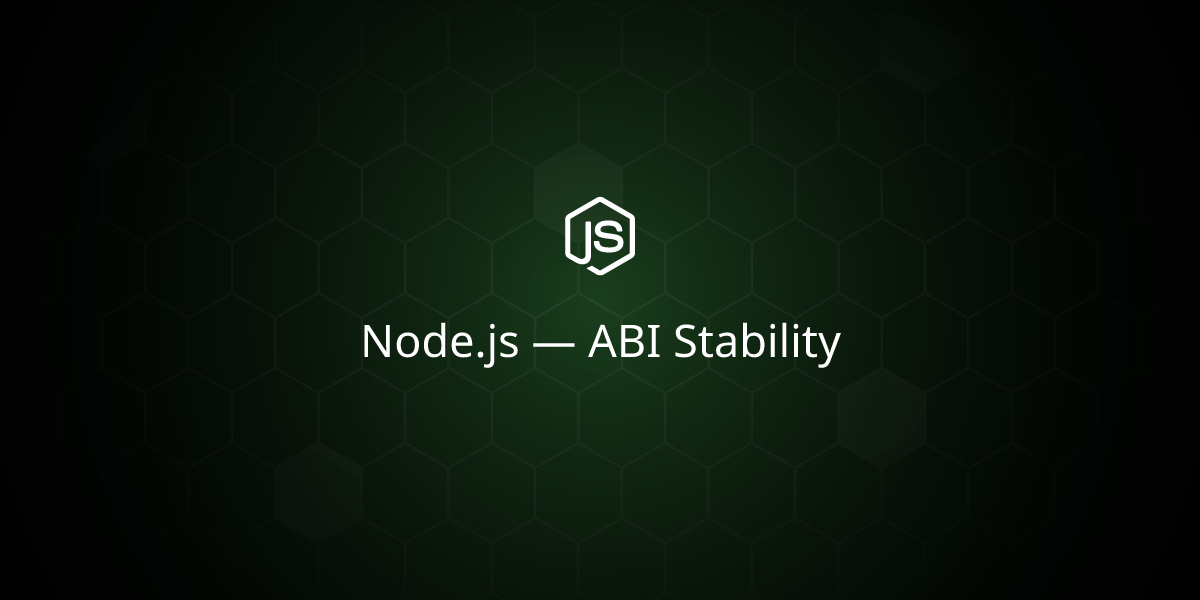 Node.js — ABI Stability